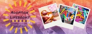 Best Books on Creating Lifebooks for Adoptive Parents
